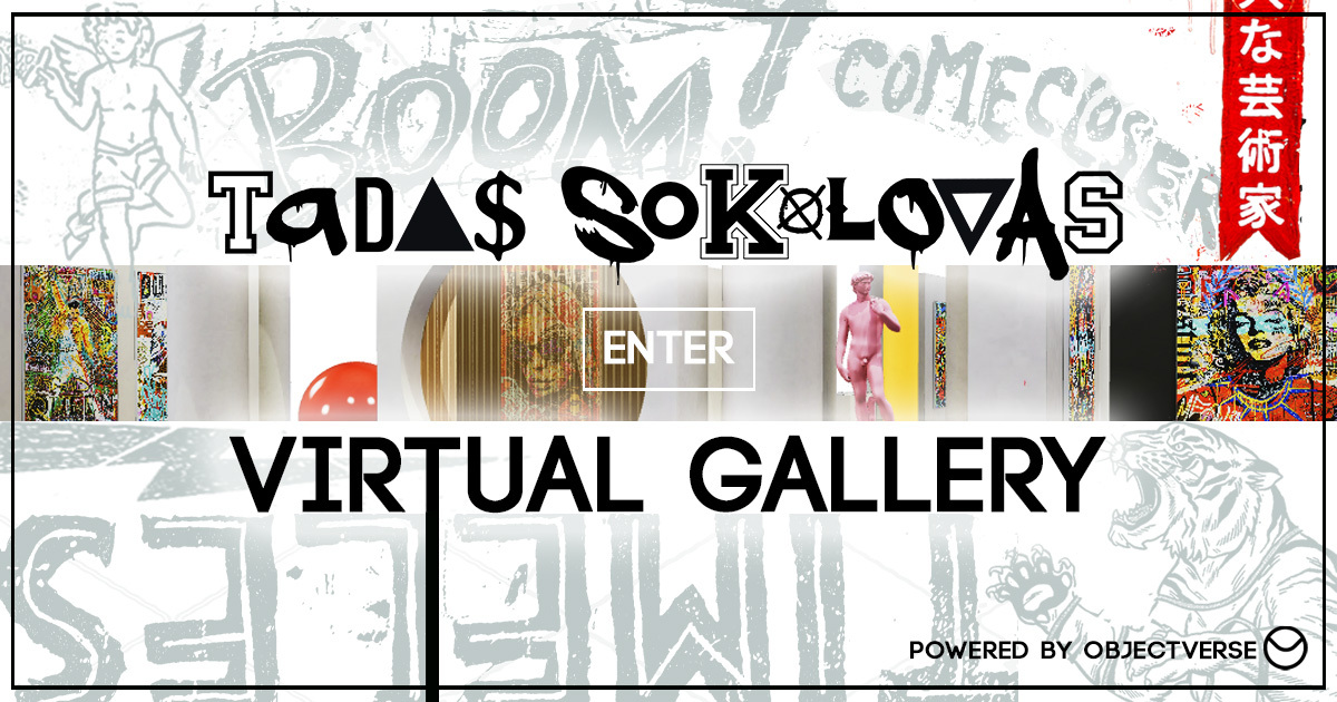 Tadas Sokolovas Virtual Gallery -- Powered by Objectverse Studio